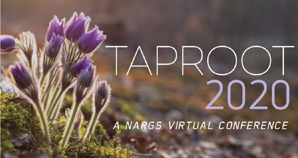 TAPROOT 2020 - A Virtual Conference of the North American Rock Garden Society | North American ...